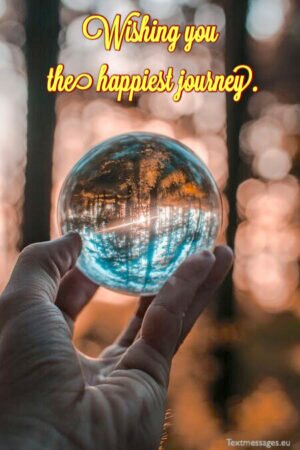 Top 30 Happy Journey Wishes And Happy Journey Quotes